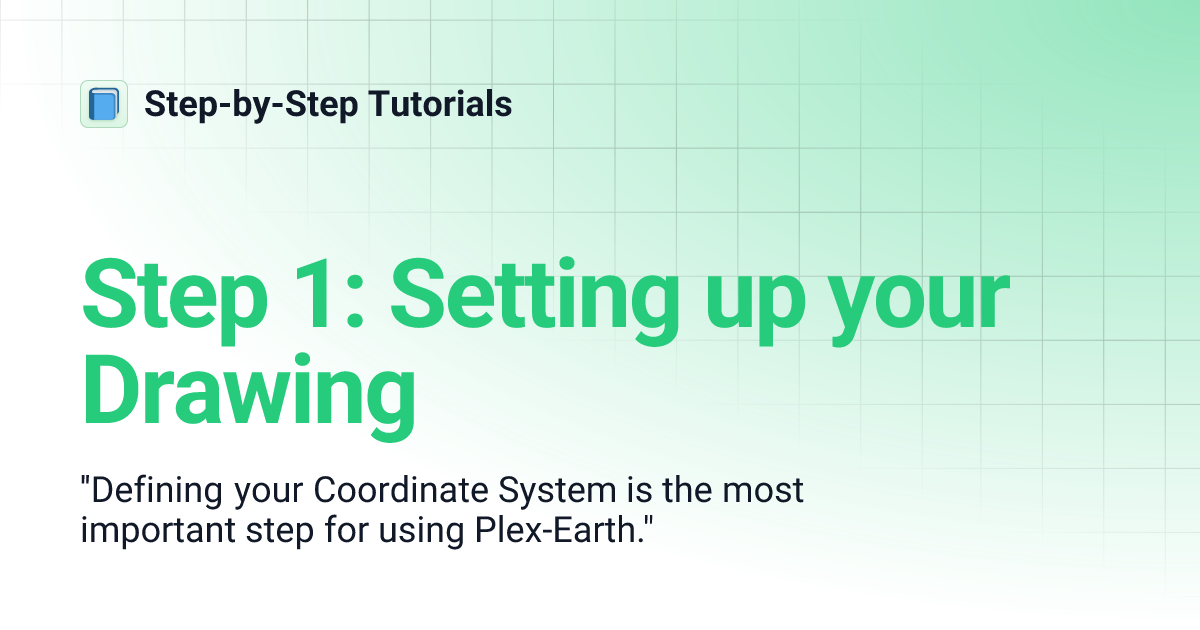 Step 1: Setting up your Drawing | Step-by-Step Tutorials